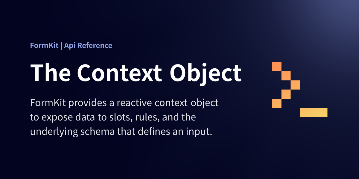 The Context Object ⚡️ Formkit