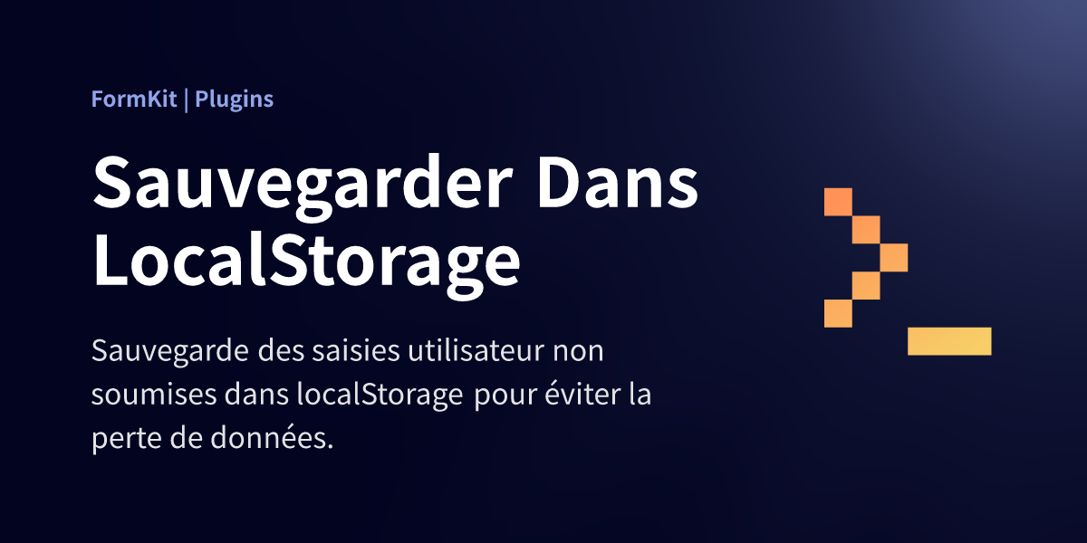 Sauvegarder dans LocalStorage ⚡️ FormKit