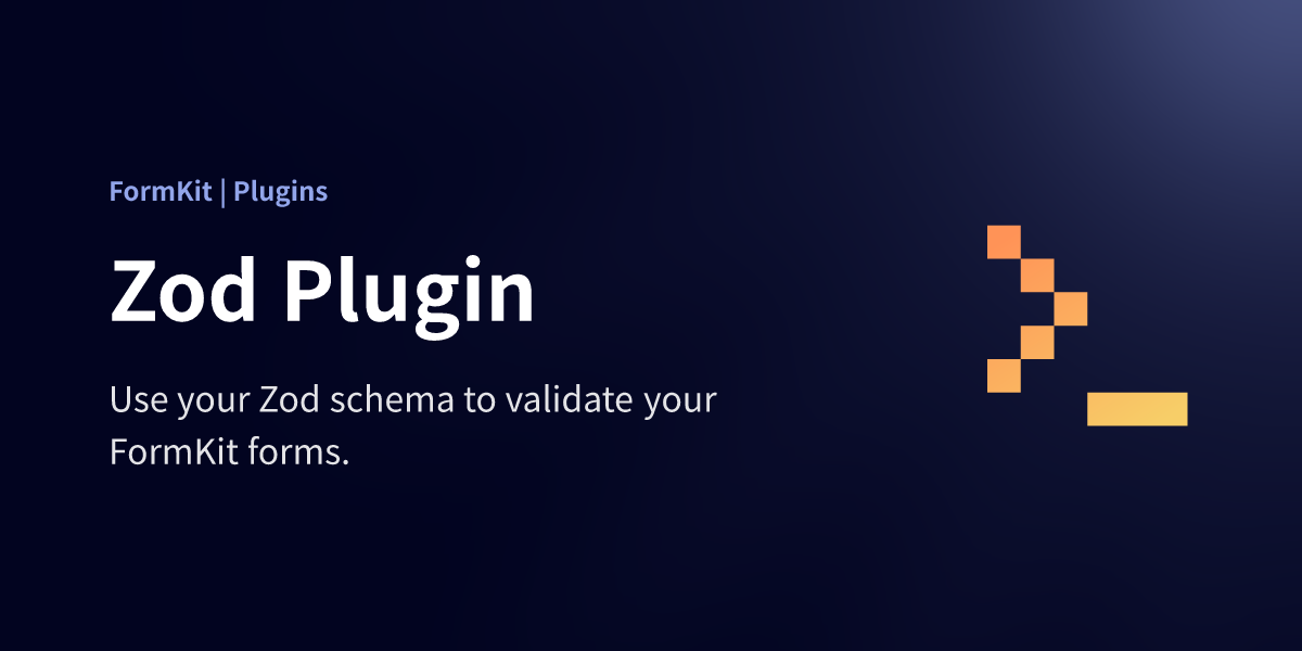 Zod Plugin ⚡️ Formkit