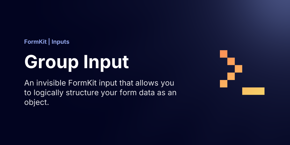 Group Input ⚡️ FormKit