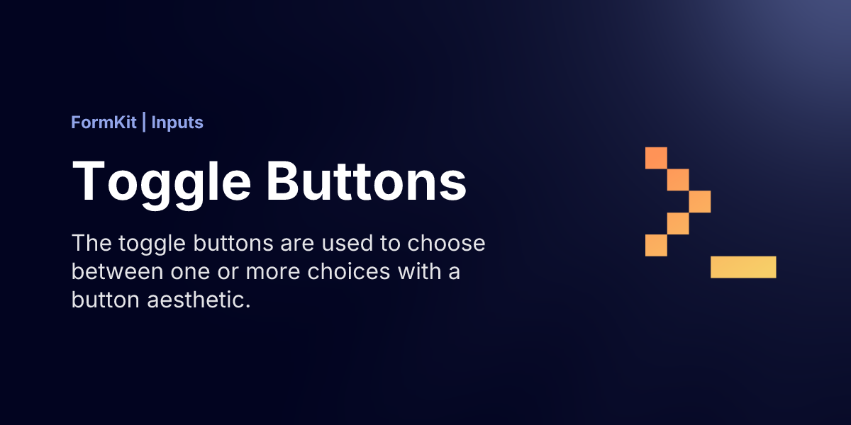 Toggle Buttons ⚡️ FormKit