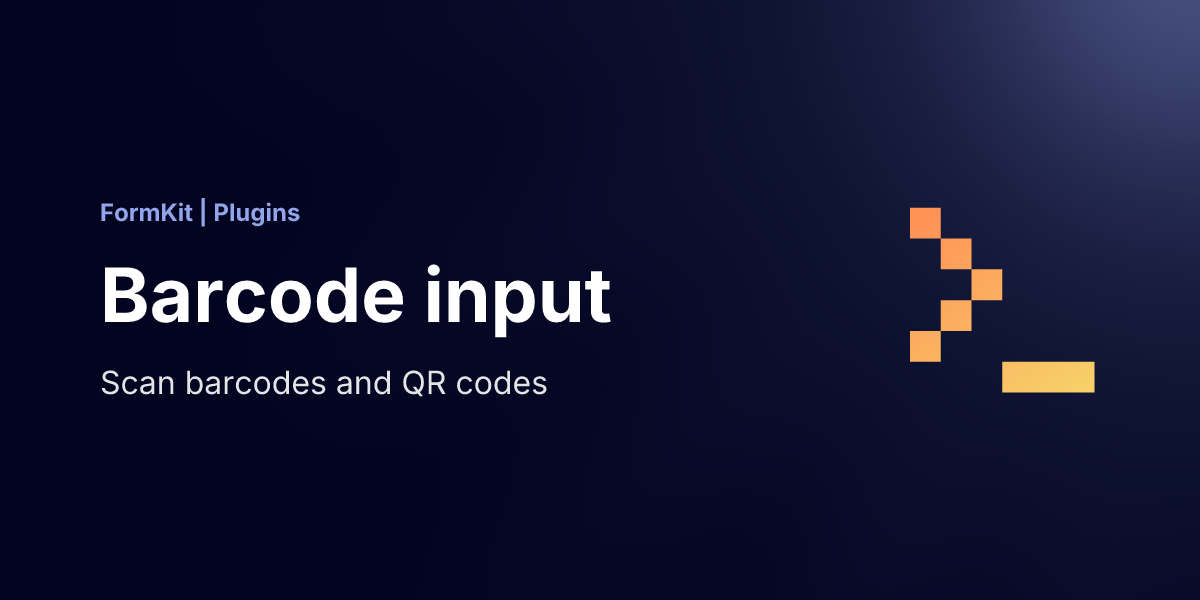 Barcode input ⚡️ FormKit