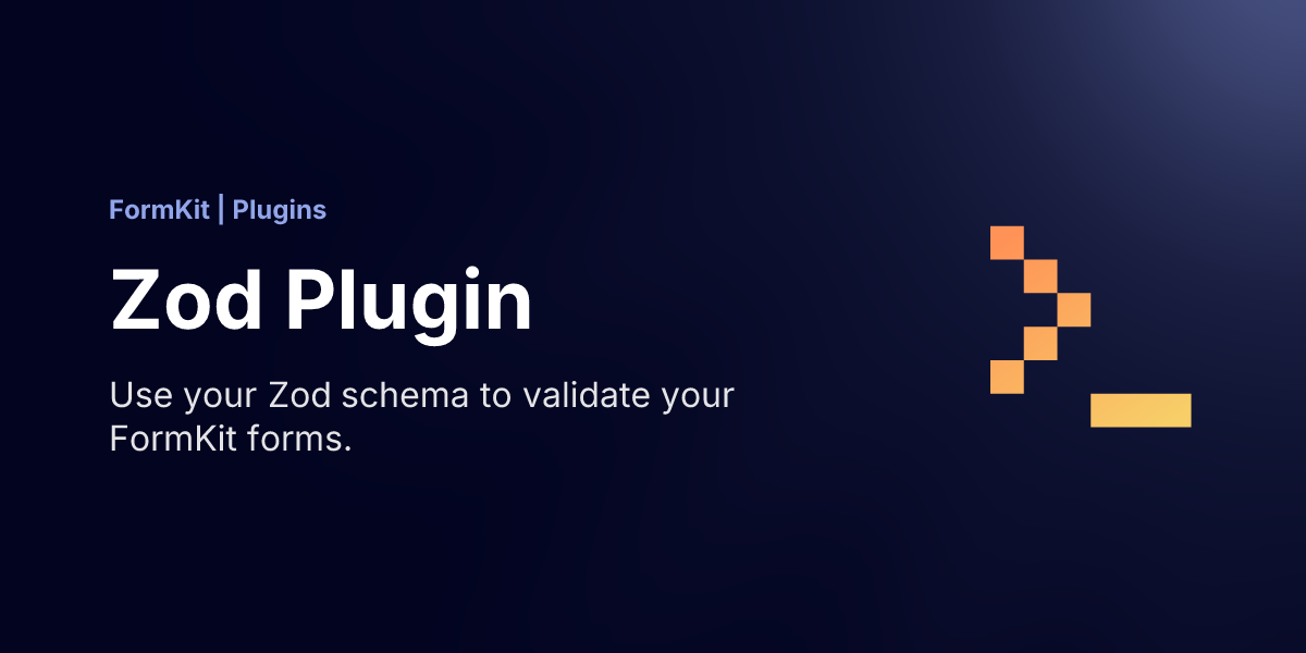 Zod Plugin ⚡️ FormKit